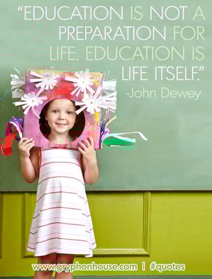 Quote of the Week - John Dewey - Edu Is Life Itself